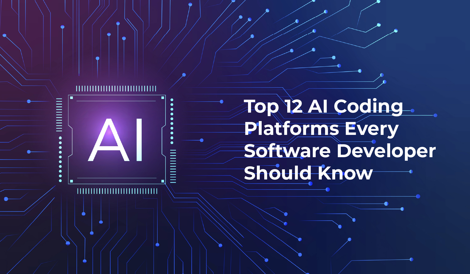 Top 12 AI Coding Platforms Every Software Developer Should Know ...